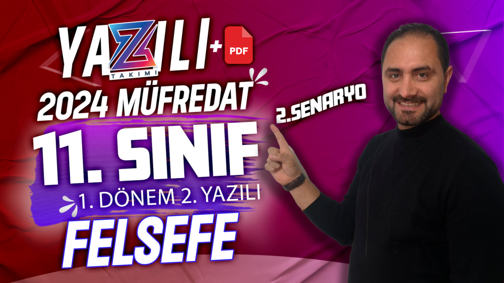 11.SINIF FELSEFE 1.DÖNEM 2.YAZILI SINAVI 💯 2.SENARYO 💯 - FELSEFE ATÖLYESİ