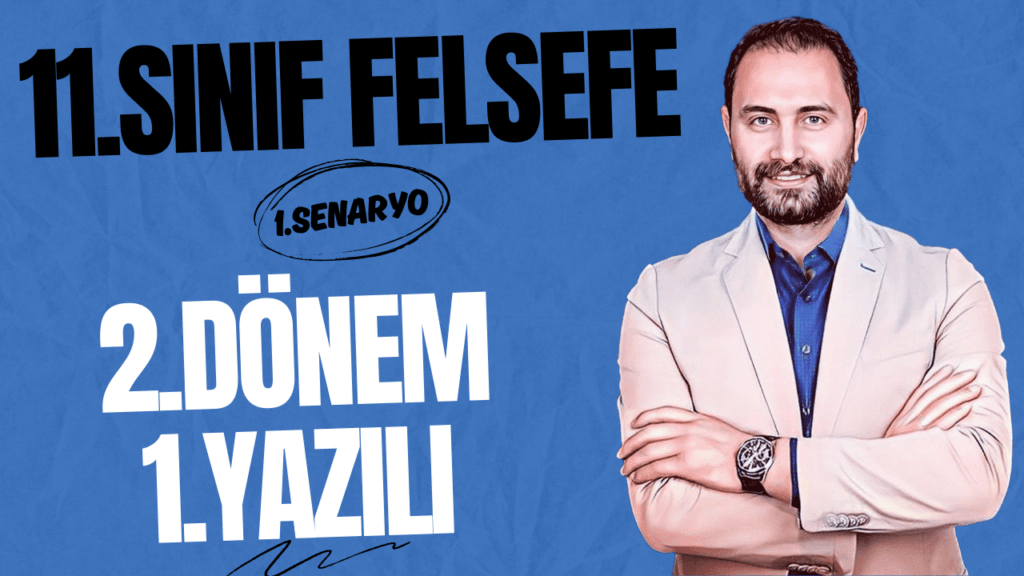11.SINIF FELSEFE 2.DÖNEM 1.YAZILI SINAVI + ÖDÜLLÜ YARIŞMA 💯 1.SENARYO 💯 - FELSEFE ATÖLYESİ